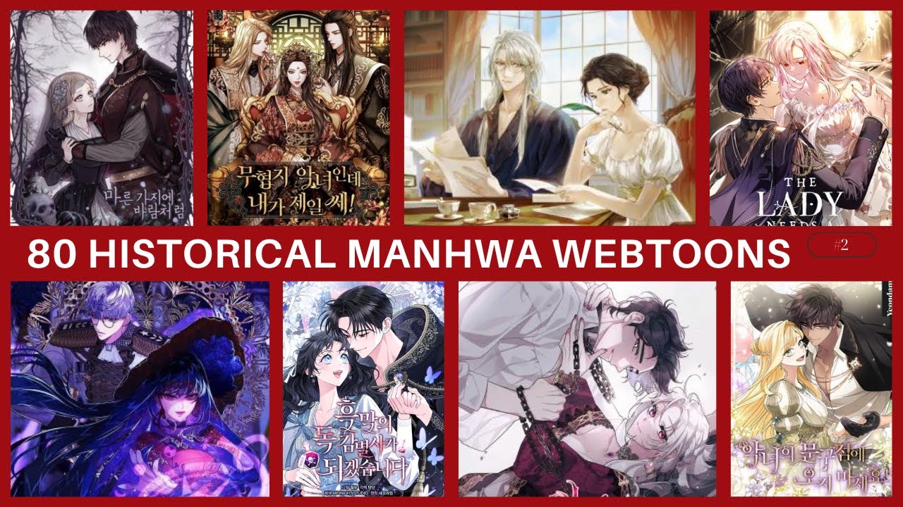 80 Must-read Manhwa Webtoons You Won't Want To Miss! HISTORICAL | PART ...