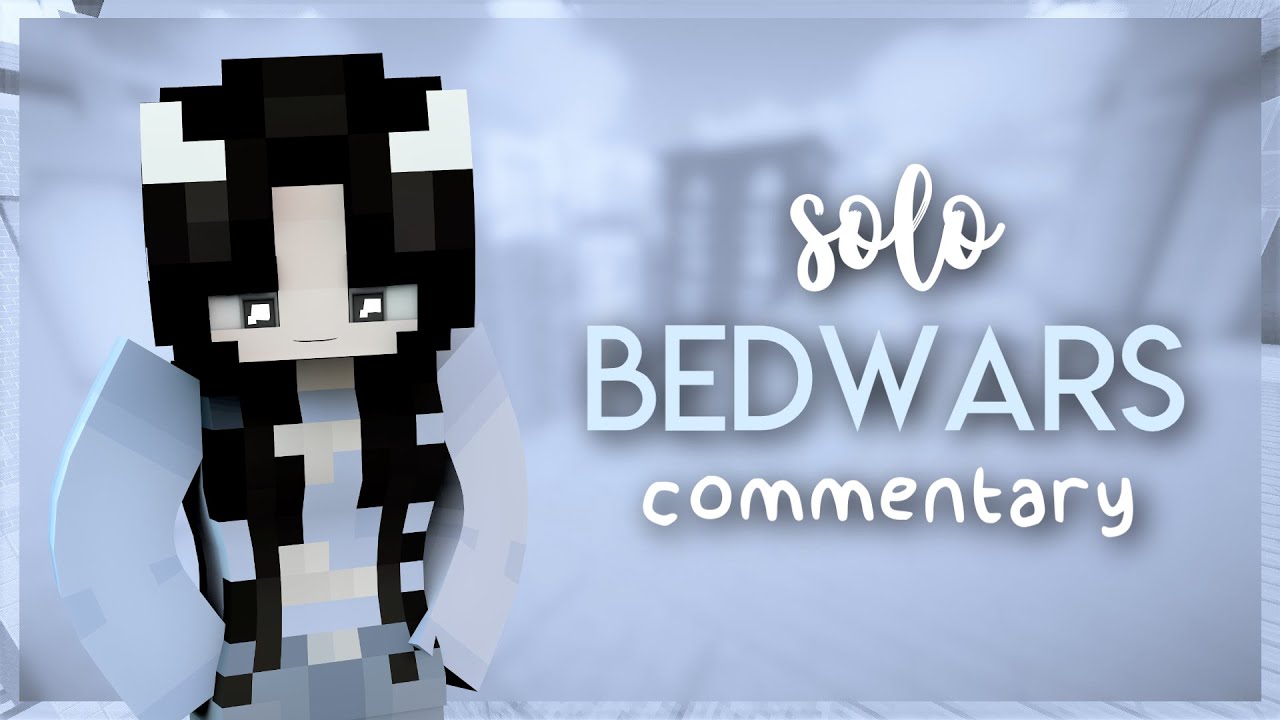 early morning monotone gameplay | solo bedwars commentary - YouTube