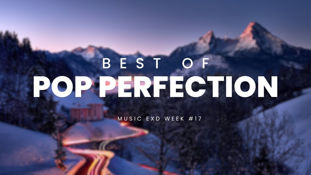 Pop Perfection: Best of Pop Music MIX 2024 Mega Mix | Week #17 - YouTube