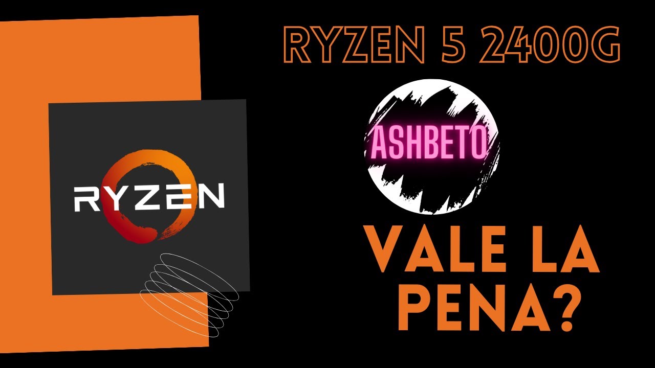 RYZEN 5 2400G VALE LA PENA? JUEGOS A 60 FPS ? - YouTube