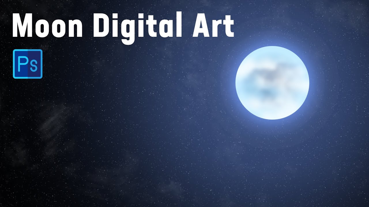 Learn how to Moon digital art painting tutorial in photoshop | detailed ...