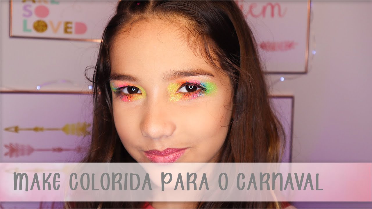 MAKE COLORIDA PARA O CARNAVAL | COLORFULL MAKEUP TUTORIAL - YouTube