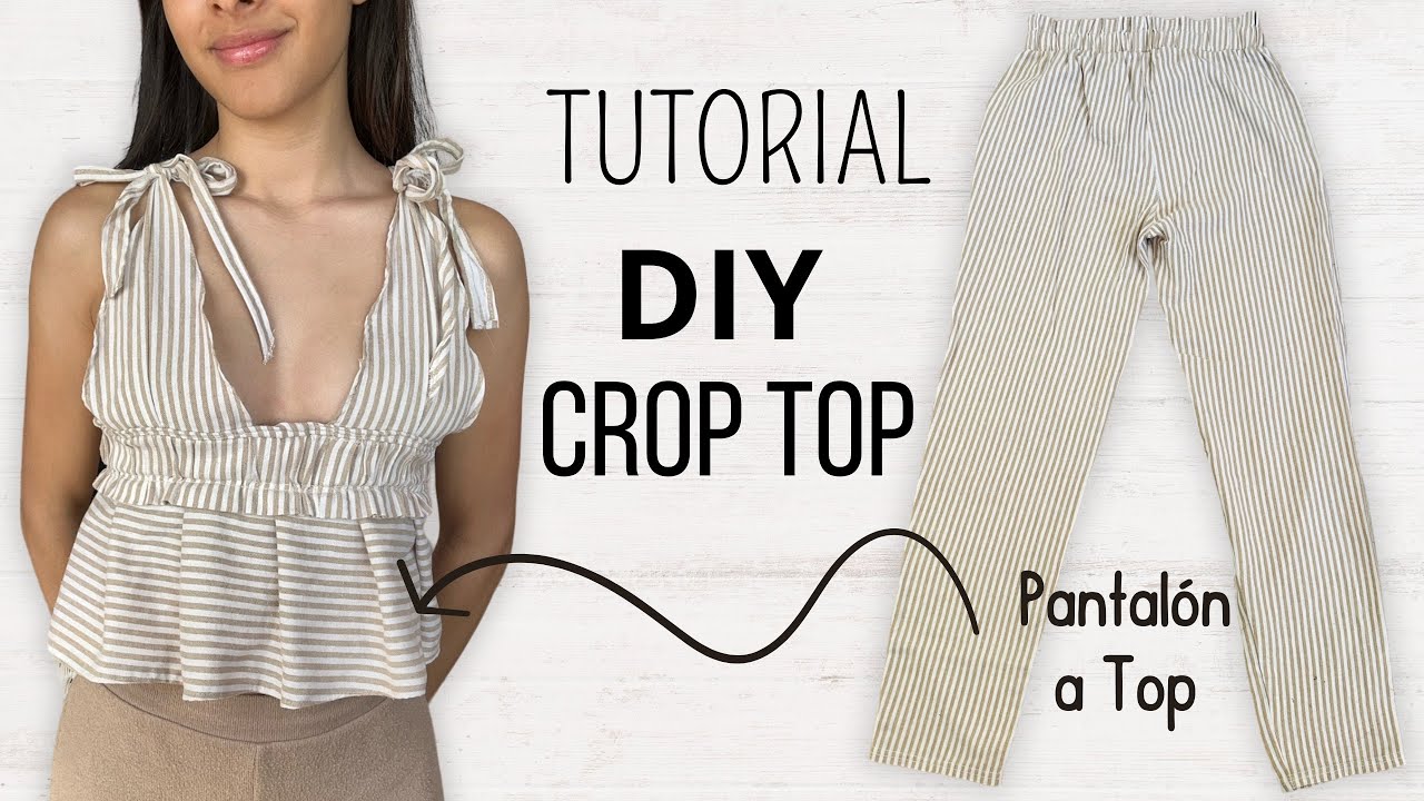 DIY Crop Top TUTORIAL #upcyclediy #modasostenible - YouTube