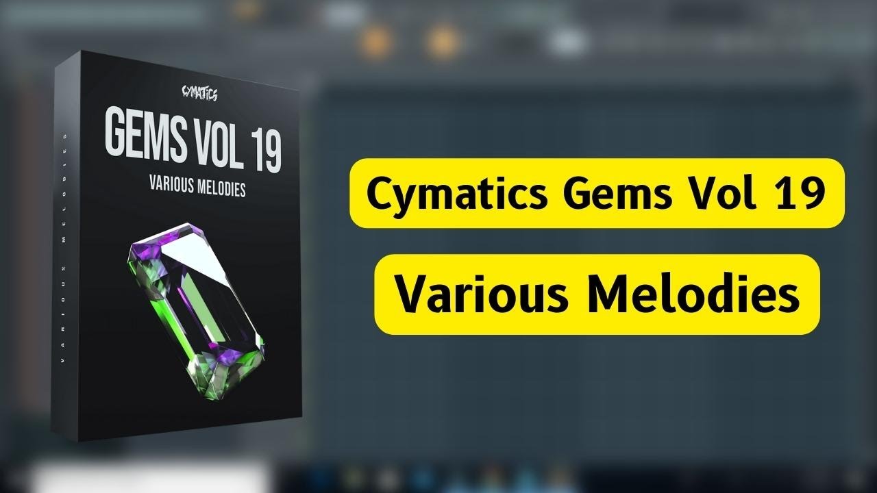 Cymatics Gems Vol 19 - Various Melodies || Cymatics Sample Pack ...