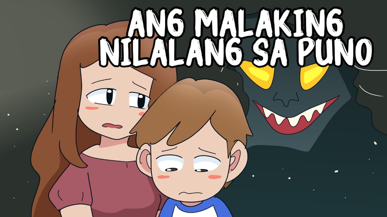 ANG MALAKING NILALANG SA PUNO (Horror) | Pinoy Animation - YouTube