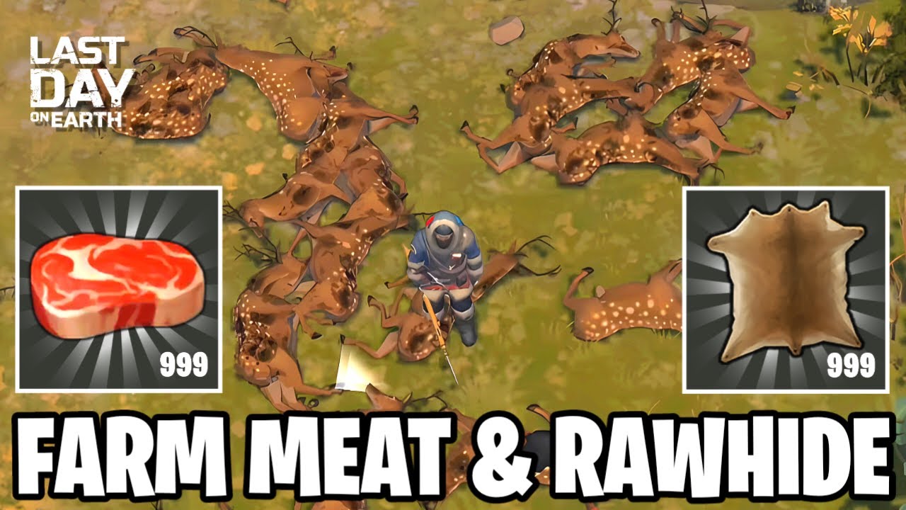 HOW TO FARM RAWHIDE AND MEAT FOR BEGINNERS - Last Day on Earth ...