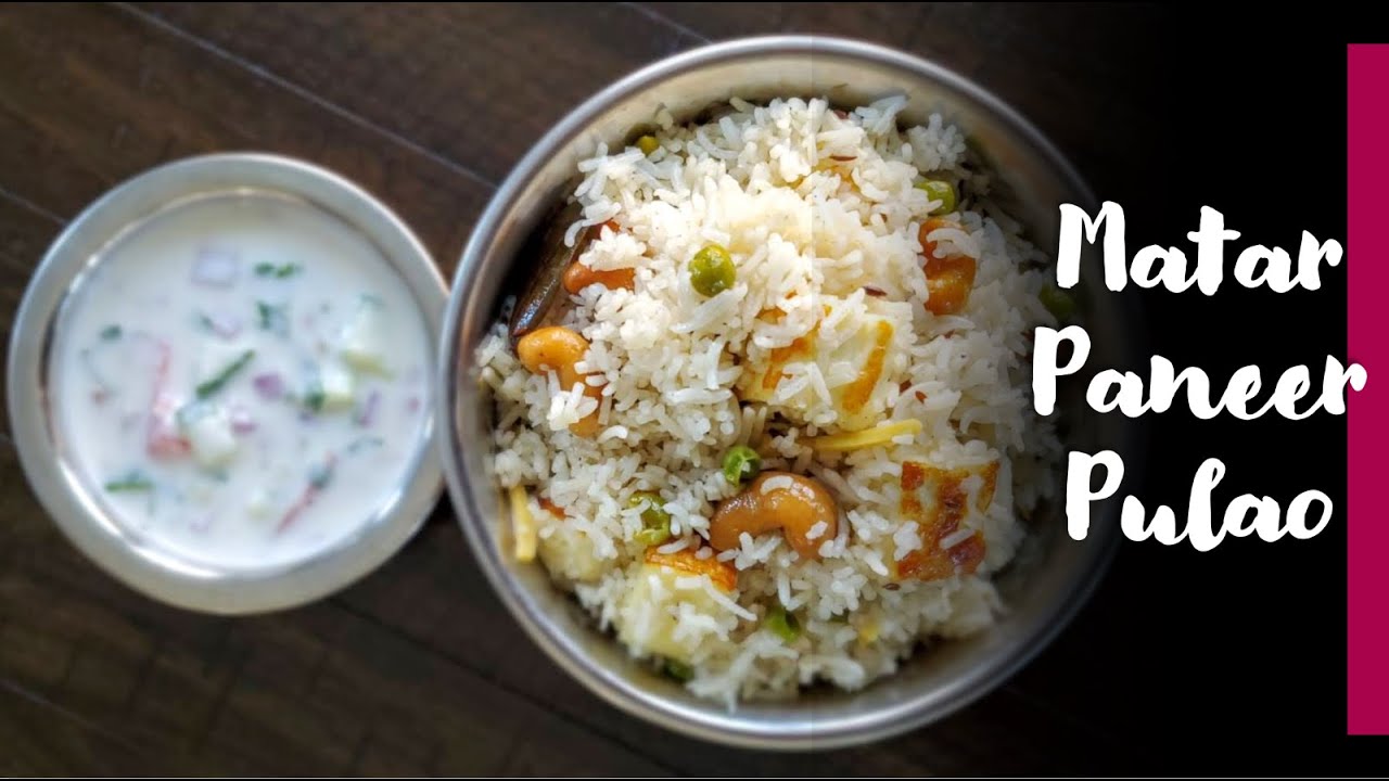 Matar Paneer Pulao/Paneer Peas Pulao Recipe by Sans Cuisine - YouTube