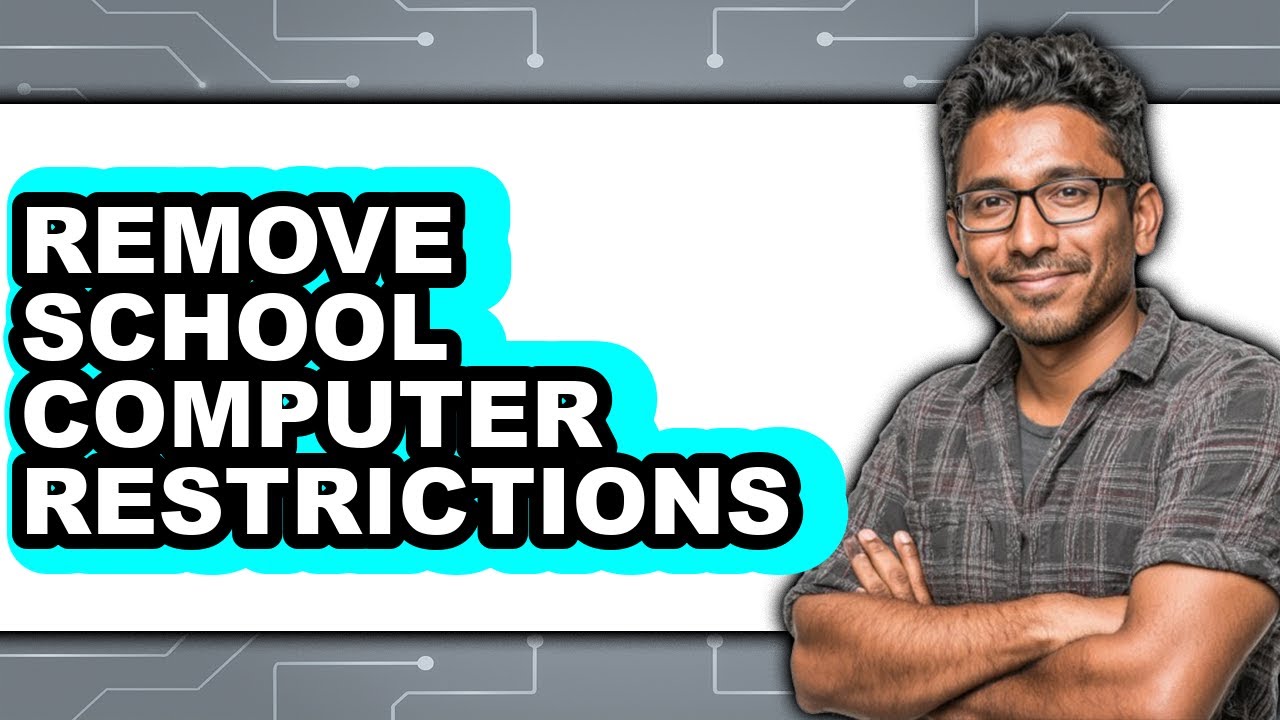 How to Remove School Computer Restrictions (Updated 2025) - YouTube