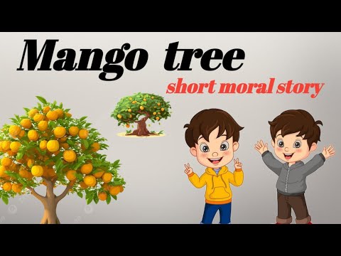 Mango tree short moral story 🌳improve your English pronunciation skill ...