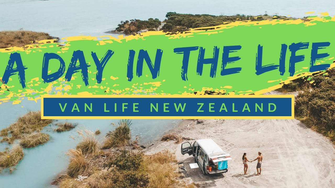 A DAY IN THE VAN LIFE | One Van Life Day in New Zealand - YouTube