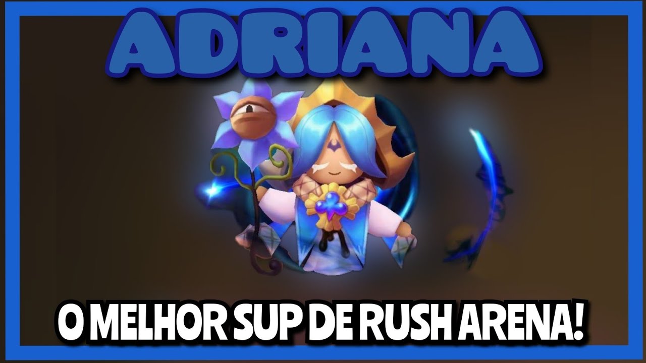 ADRIANA! - TUDO sobre o MELHOR SUP do META RUSH! - YouTube