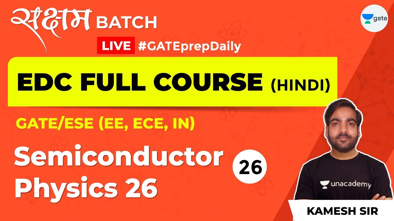 EDC | Semiconductor Physics 26 | Lec 26 | GATE ECE 2021 Exam - YouTube