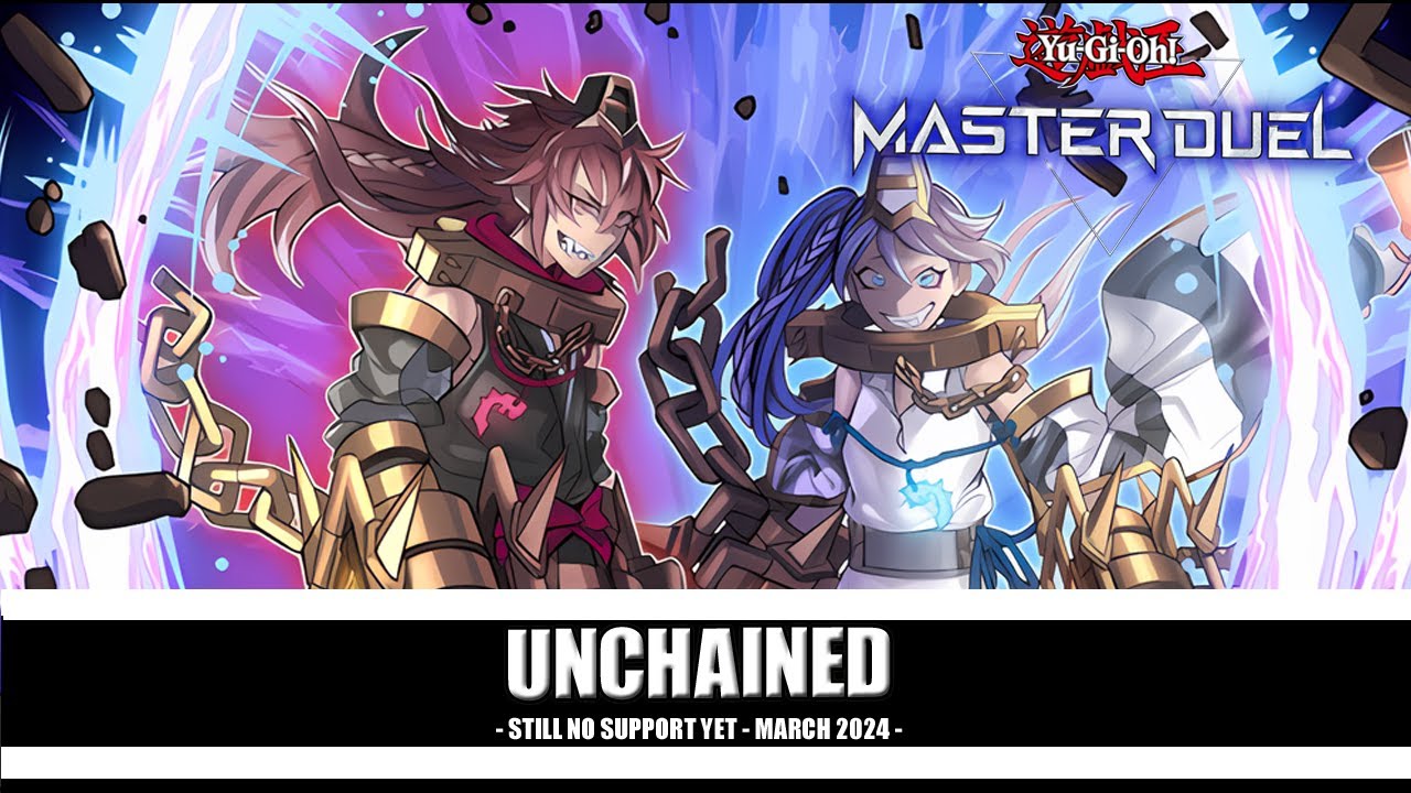 STILL WAITING FOR NEW UNCHAINED SUPPORT! - Unchained - Yu-Gi-Oh! Master ...