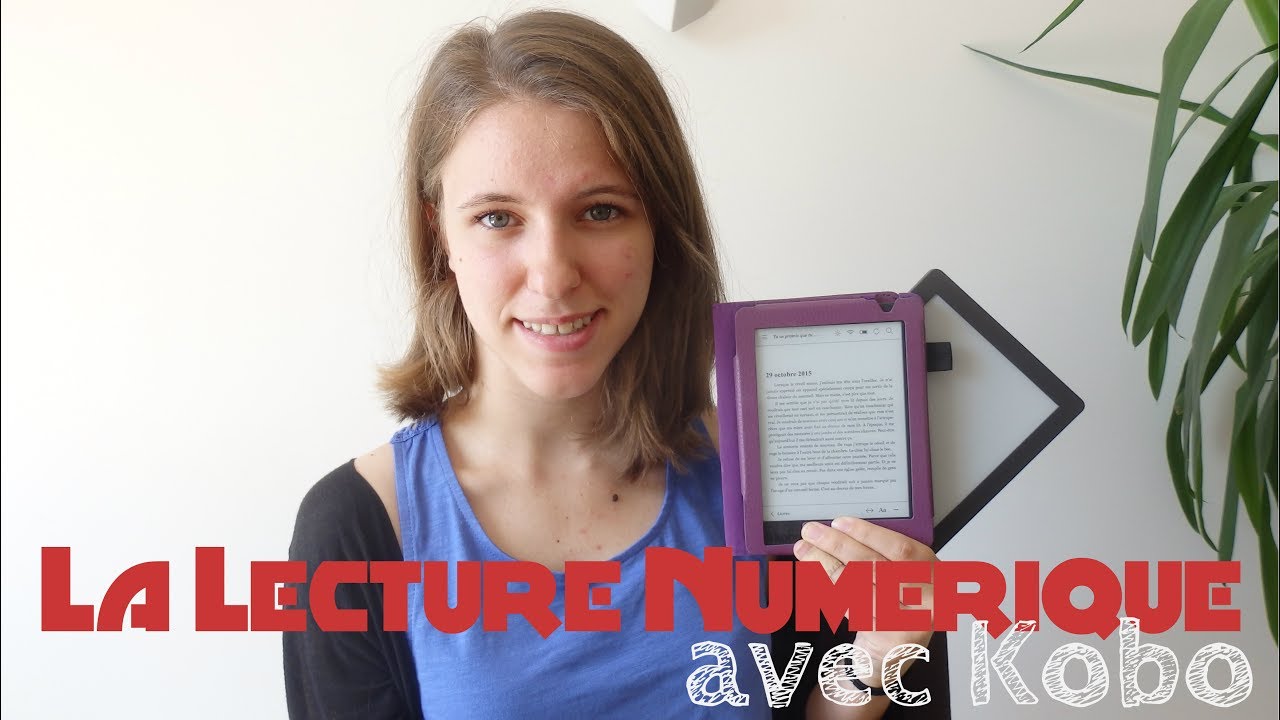 La lecture numérique sur Kobo - YouTube