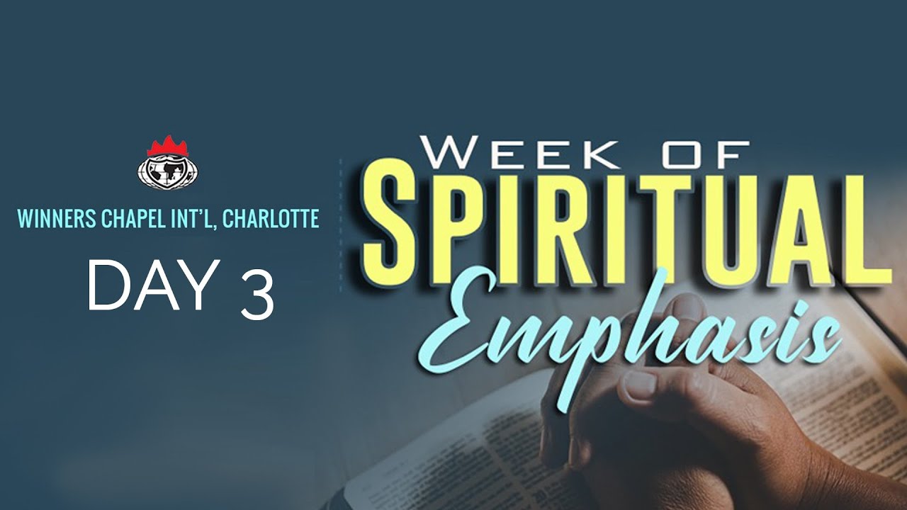 WEEK OF SPIRITUAL EMPHASIS - DAY 3 | NOVEMBER 04 2022 | WCI CHARLOTTE ...