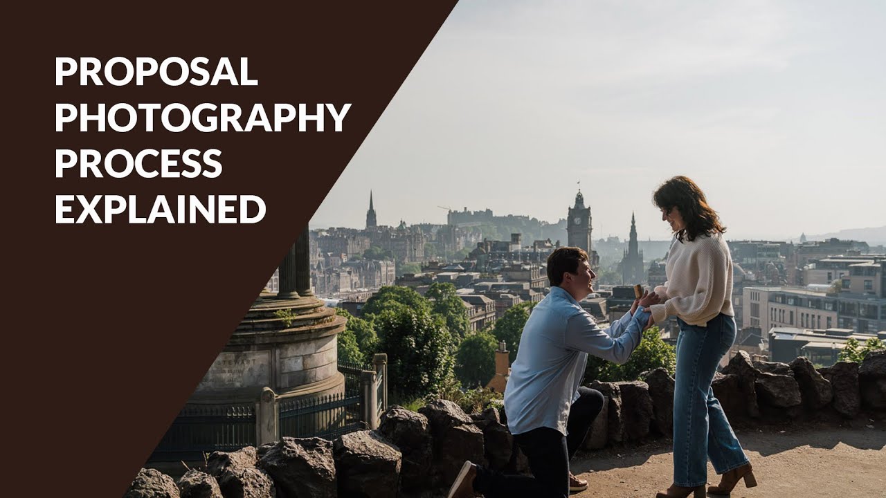 Edinburgh Proposal Photography Process Explained - YouTube
