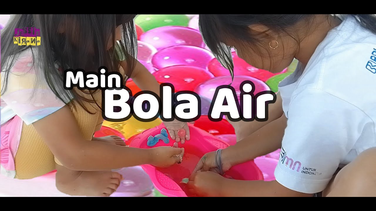 Main Bola Air (#.8) - YouTube