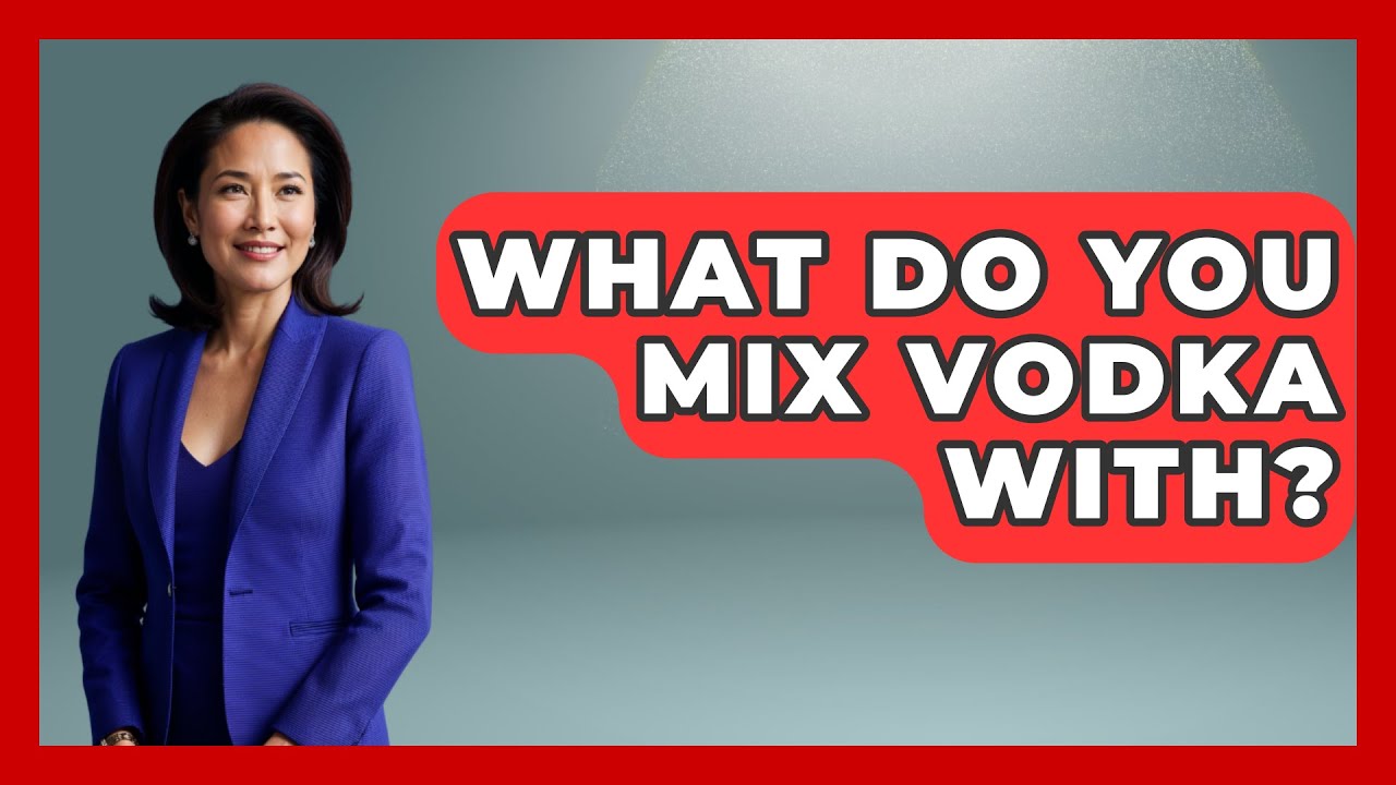 What Do You Mix Vodka With? - Beverage Buff - YouTube