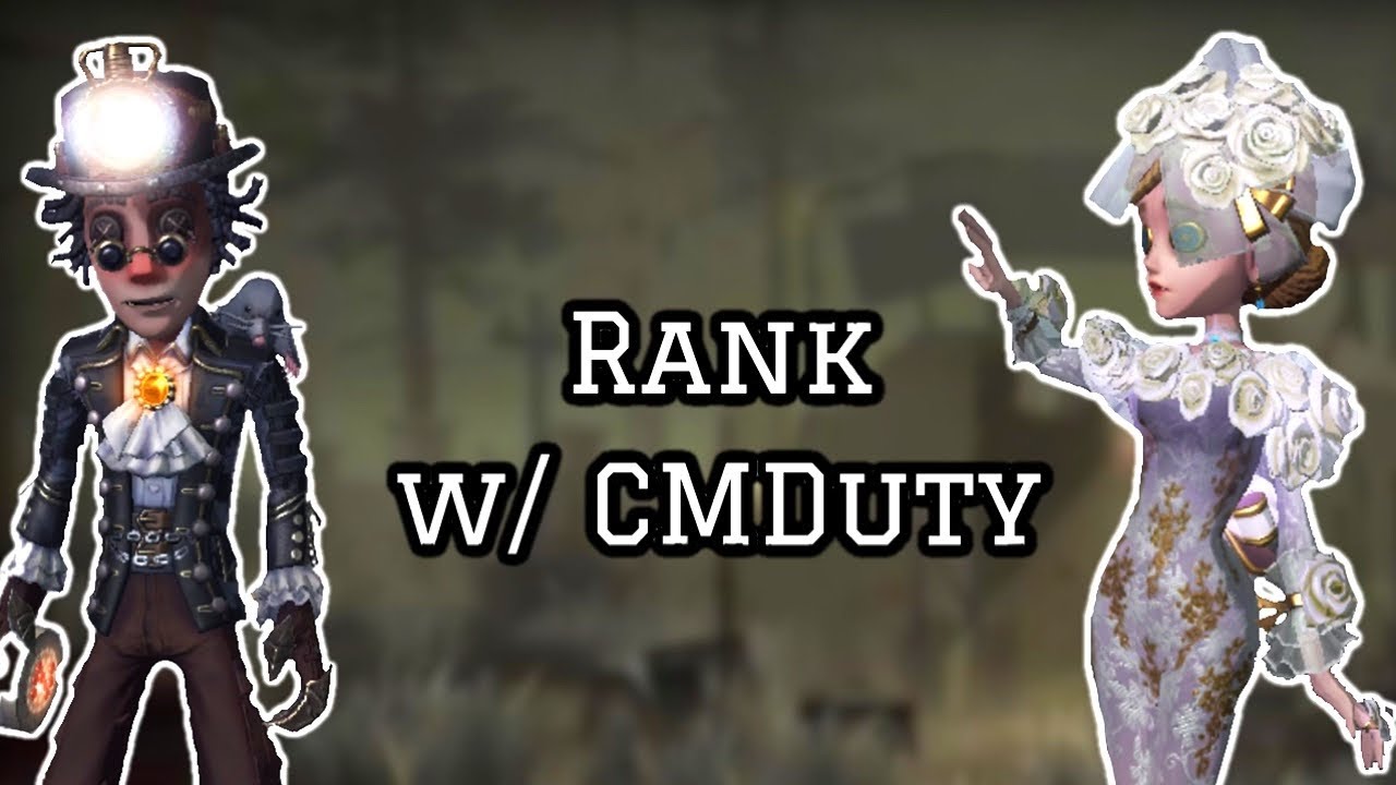 【Identity V】Legendary Rank w/ Duty - part 1 - YouTube