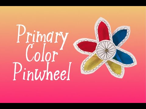 Primary Color Pinwheel - YouTube
