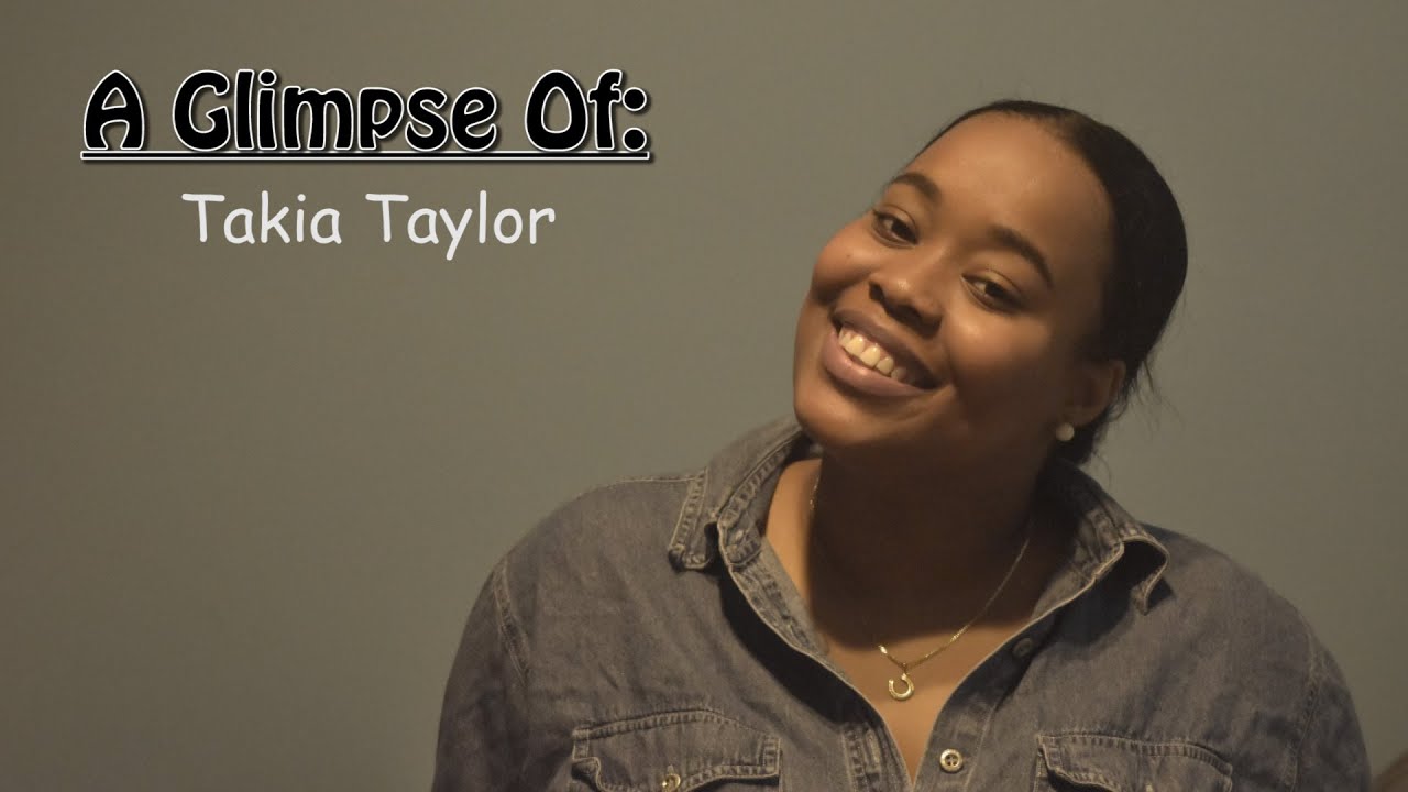 A Glimpse Of: Takia Taylor - YouTube