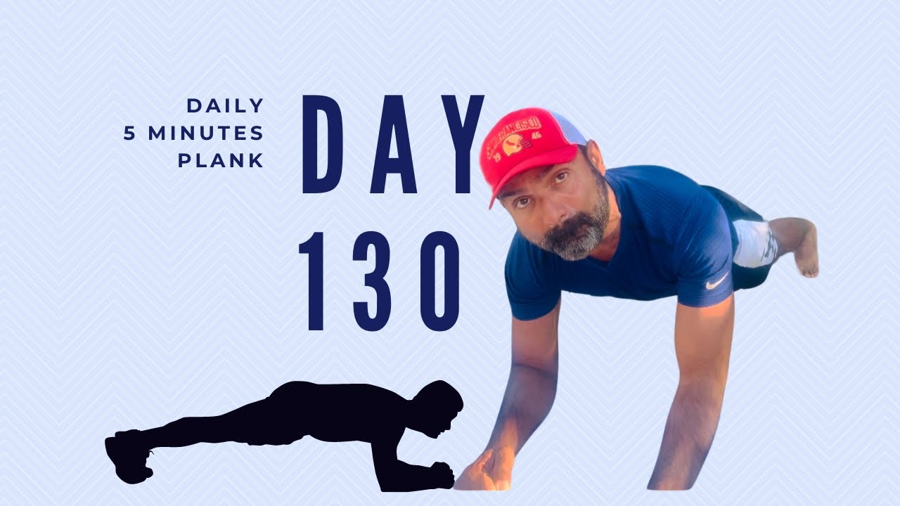 Day 130: Daily 5 minutes plank - YouTube
