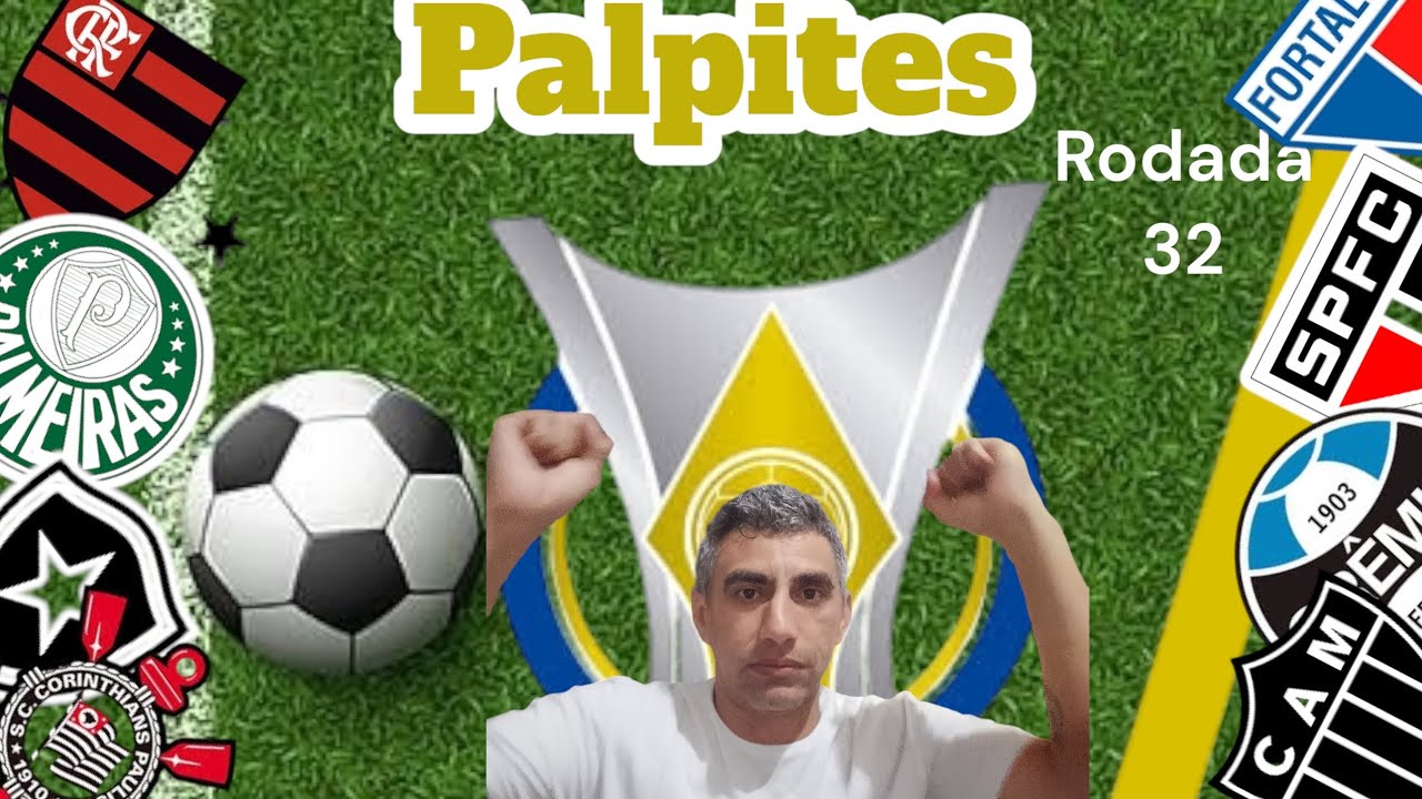 palpites para rodada 32/campeonato Brasileiro - YouTube