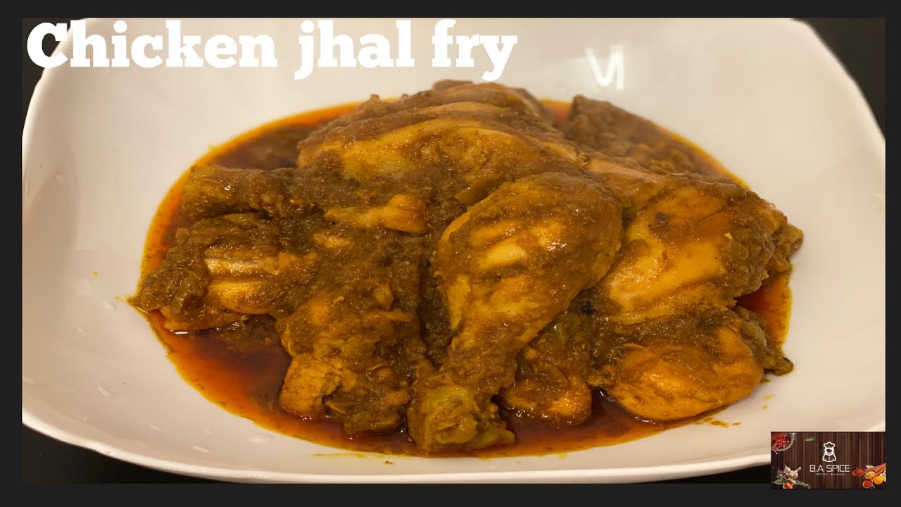 Bangladeshi Chicken Jhal Fry Recipe | Chicken Jhal Fry (B.A Spice ...