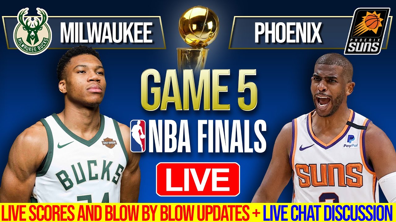LIVE NBA Finals Game 5 Milwaukee Bucks vs Phoenix Suns Finals | Scores ...