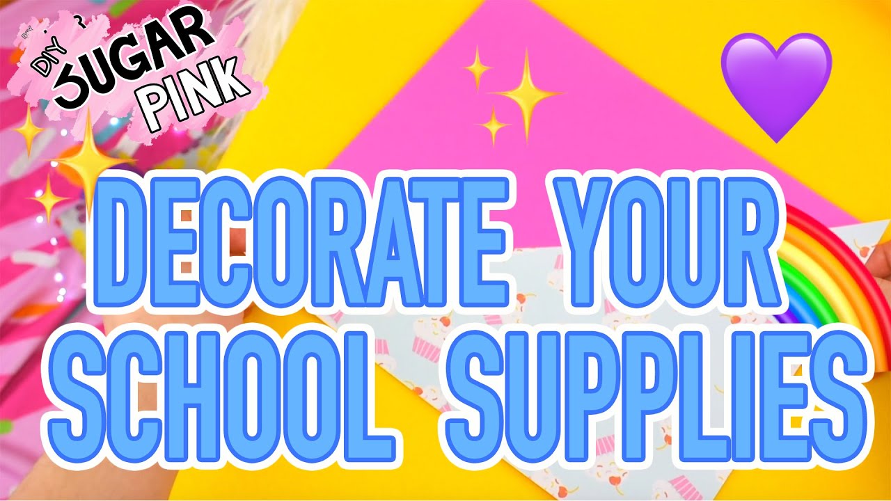 HOW TO DECORATE SCHOOL SUPPLIES (PART 2) | SugarPinkDIY! - YouTube