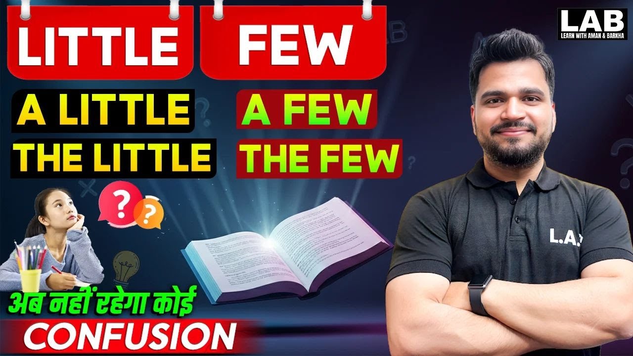 Little vs Few | A Little, The Little and A Few, The Few Uses and ...