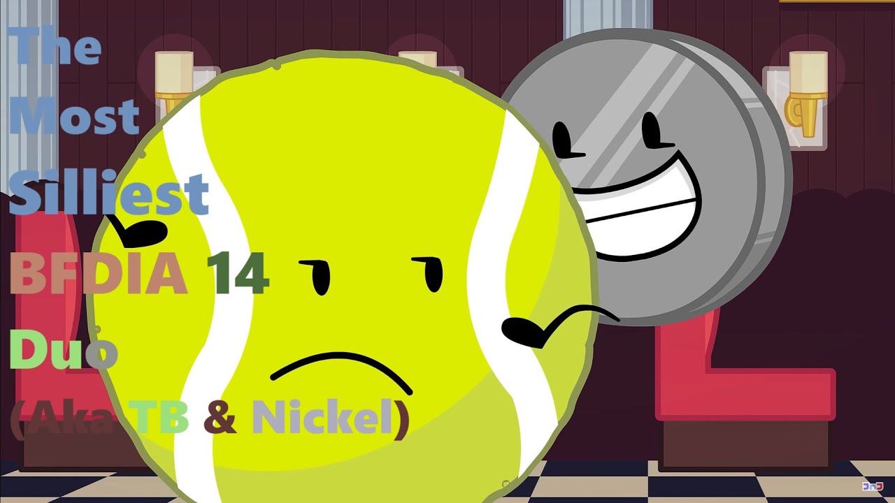 5 Minutes of The Most Silliest BFDIA Duo (Tennis Ball & Nickel) - YouTube