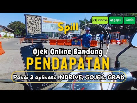 PENDAPATAN OJEK ONLINE BANDUNG PAKAI INDRIVE, GOJEK DAN GRAB, INDRIVE ...