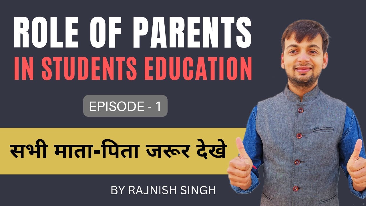 Role of Parents in Students Education and Career | Good Parenting Video ...