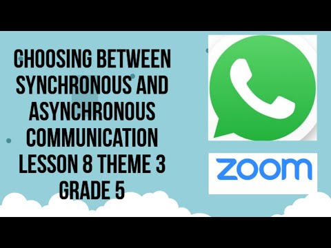 choosing between synchronous and asynchronous communication lesson 8 theme 3 ICT grade 5 2024 ...