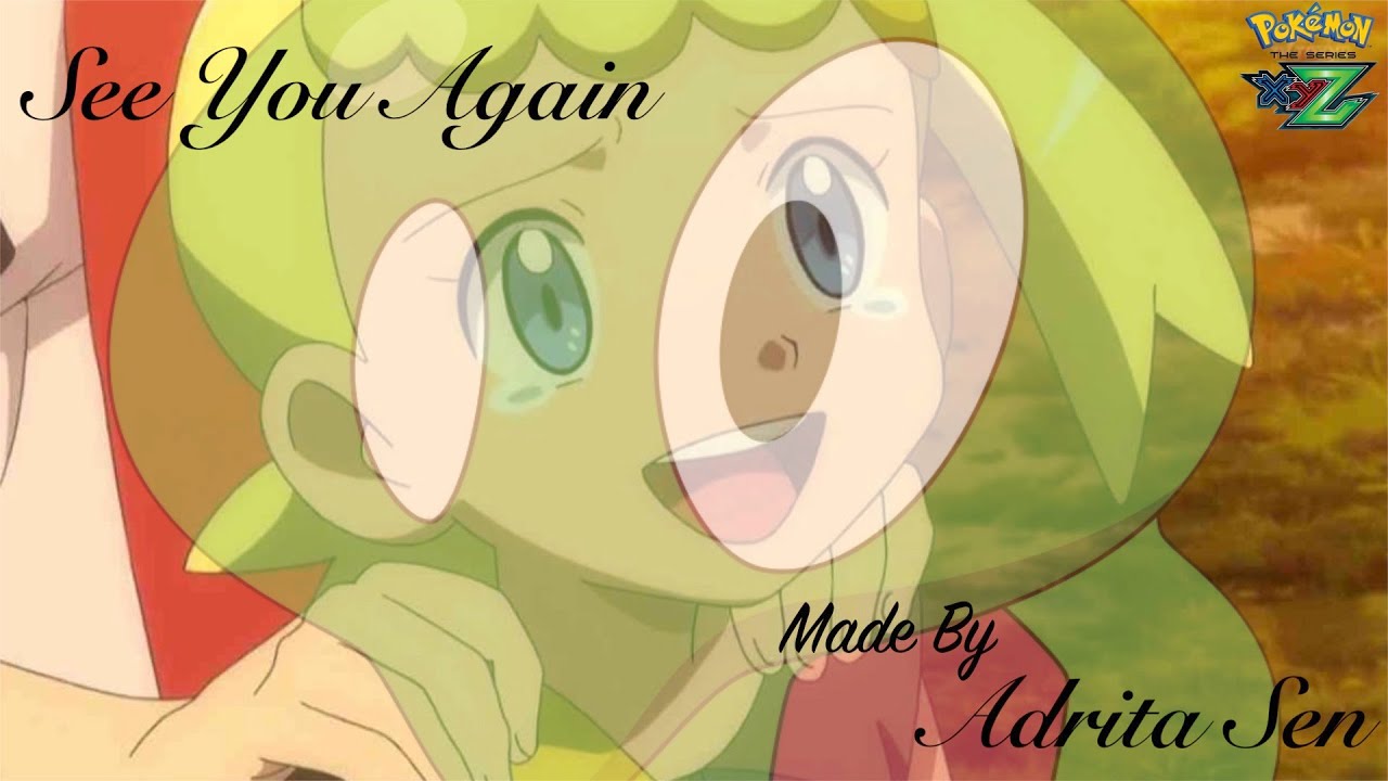 Squishy & Bonnie ~ AMV ~ See You Again | Pokémon The Series: XYZ | Made ...