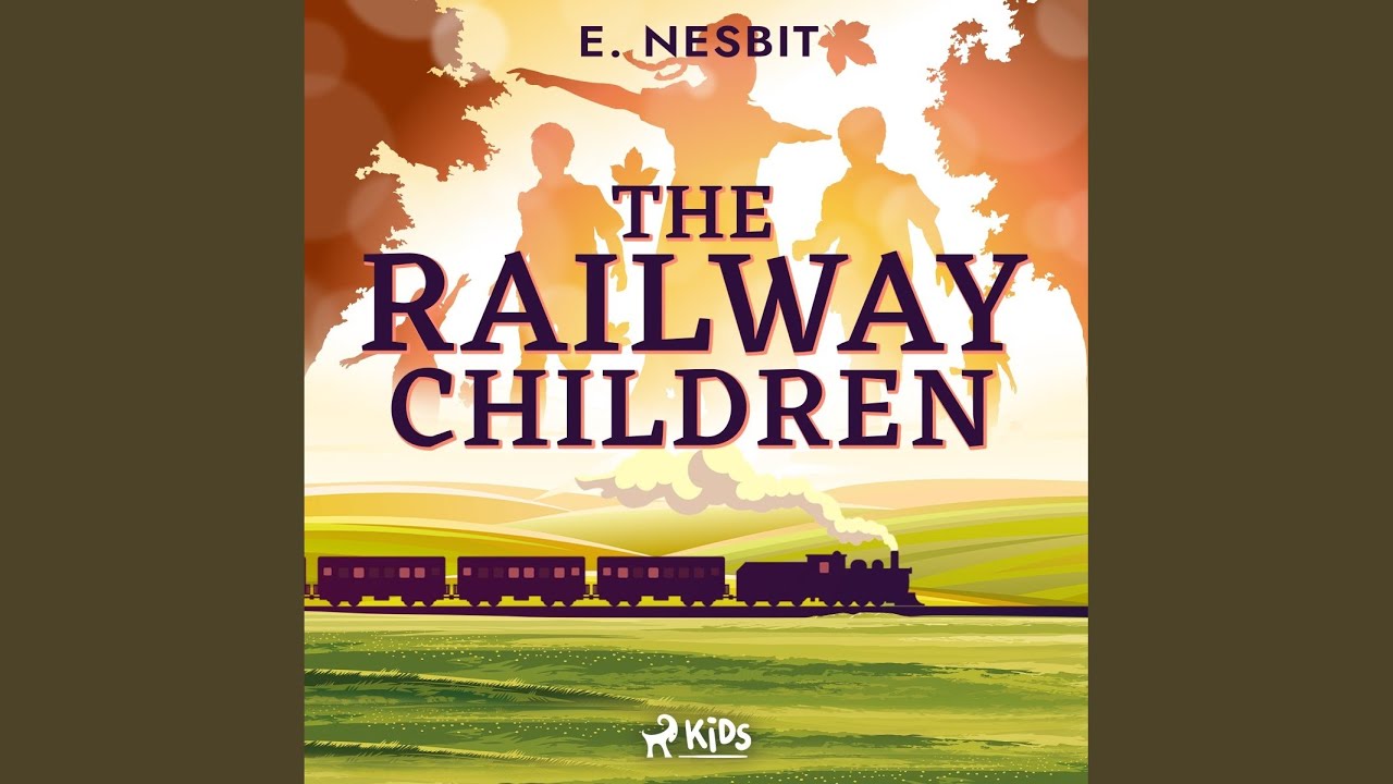 Chapter 13.3 - The Railway Children - A Children's Classic - YouTube