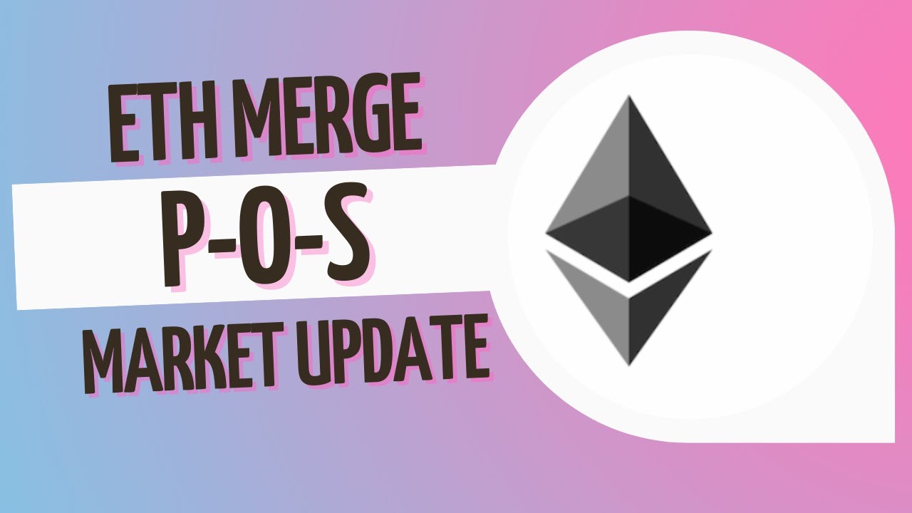 ALL YOU NEED TO KNOW ABOUT ETH MERGE /POS & MARKET UPDATE BY CRYPTO ...
