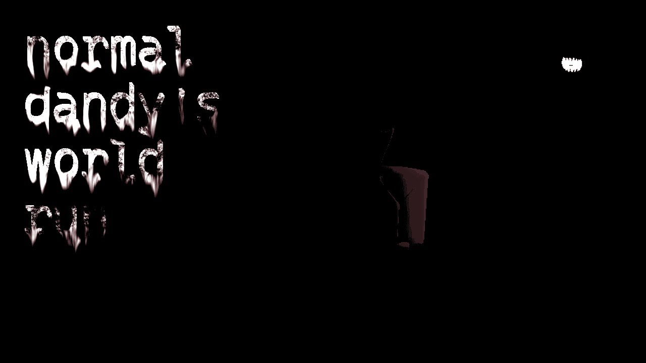 normal dandy's world run - YouTube
