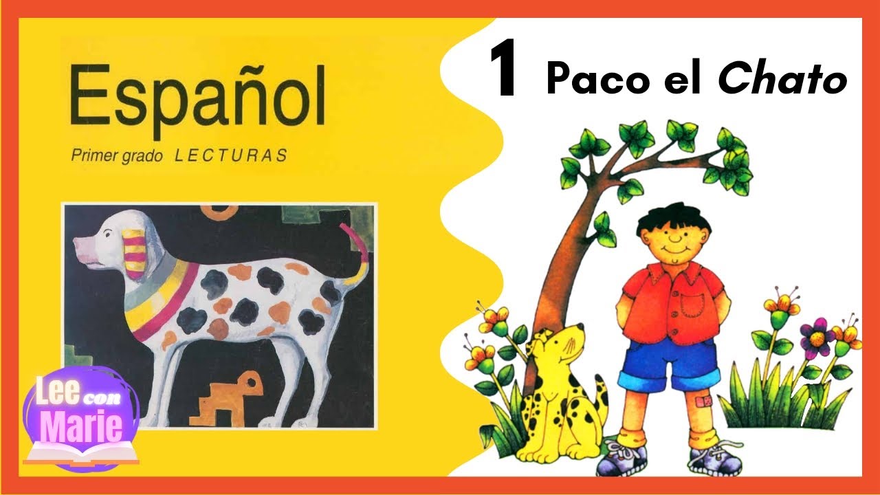 PACO EL CHATO - Español primer grado - Lee con Marie - YouTube