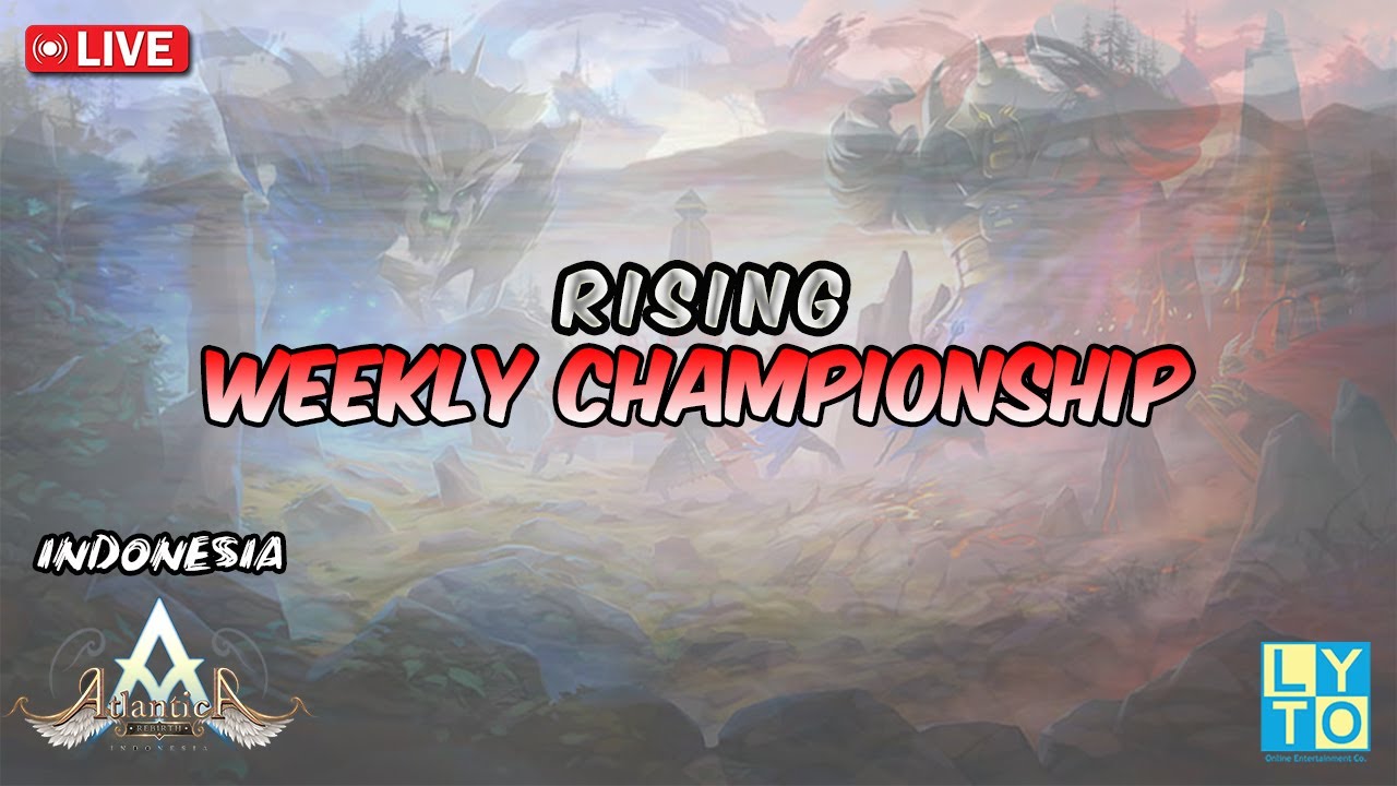 Rising PM Weekly Championship 22 Februari 2025 | Atlantica Rebirth Indonesia - YouTube