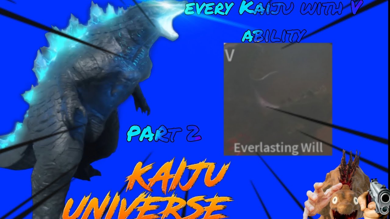 every Kaiju with V ability part 2 | Kaiju universe - YouTube
