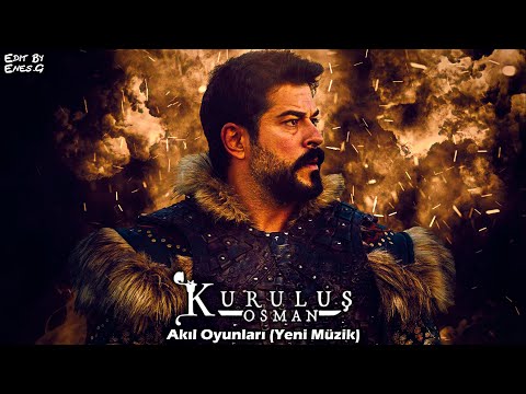 Kuruluş Osman Müzikleri | Akıl Oyunları (Yeni Müzik)