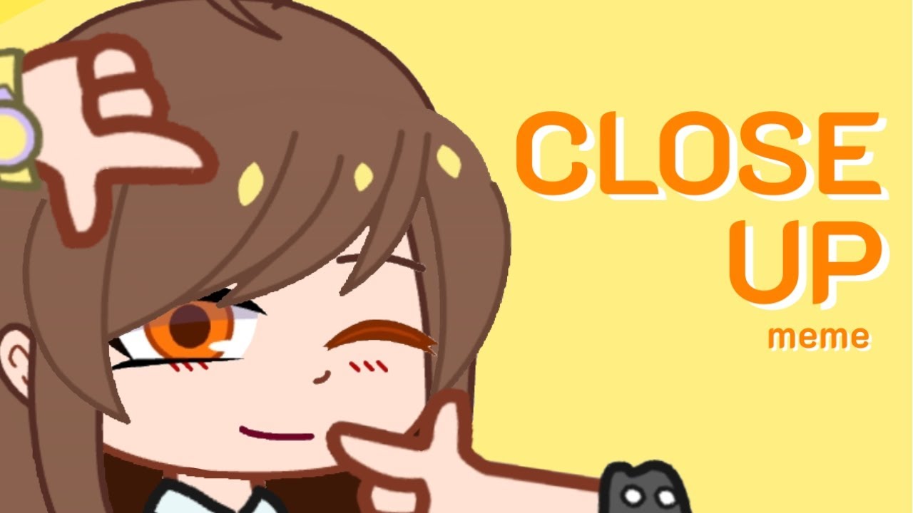 CLOSE UP meme || ft. ocs || TW: Noises - YouTube