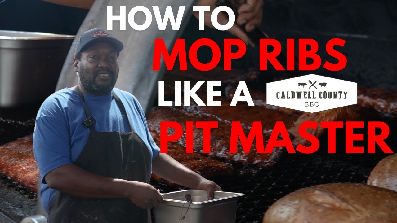 HOW TO MOP RIBS LIKE A PIT MASTER| CALDWELL COUNTY BBQ - YouTube