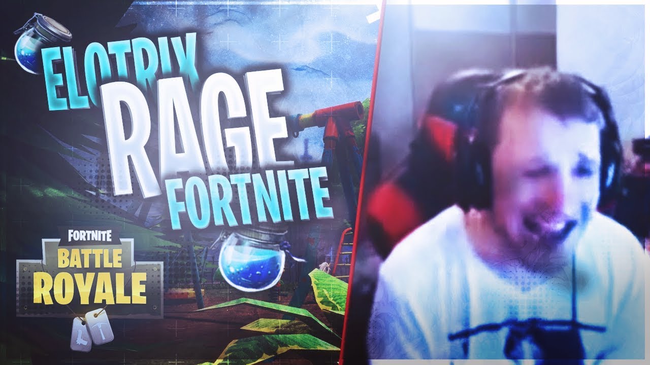 [RAGE] ELOTRIX SCHMEIßT PS4 DURCH ZIMMER WEGEN FORTNITE! | Fortnite ...