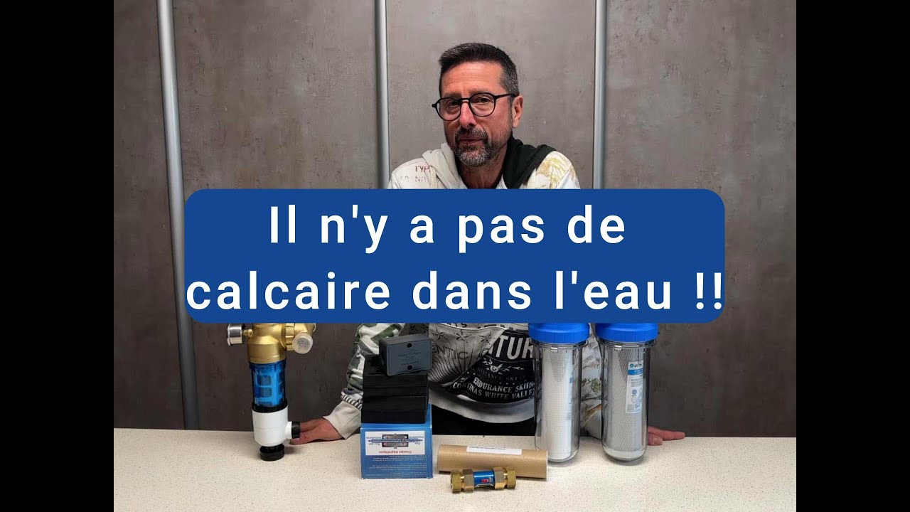 Il n'y a pas de calcaire dans l'eau ! - YouTube