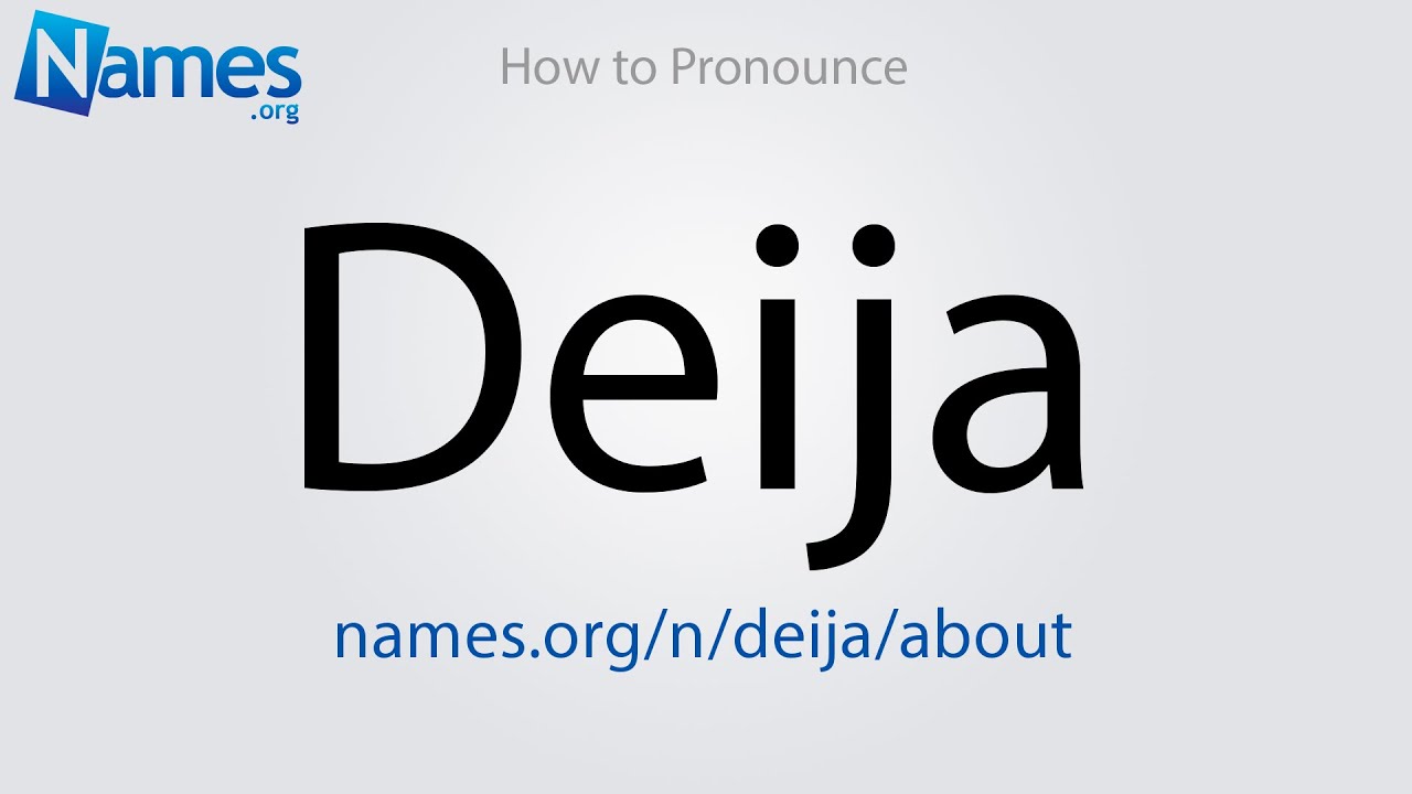 How to Pronounce Deija - YouTube