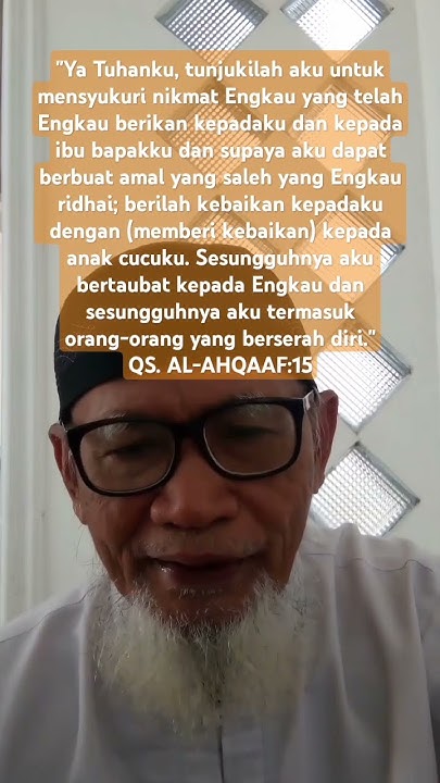 AL AHQAAF: 15. MOHON PETUNJUK UNTUK SELALU BISA BERSYUKUR.... - YouTube