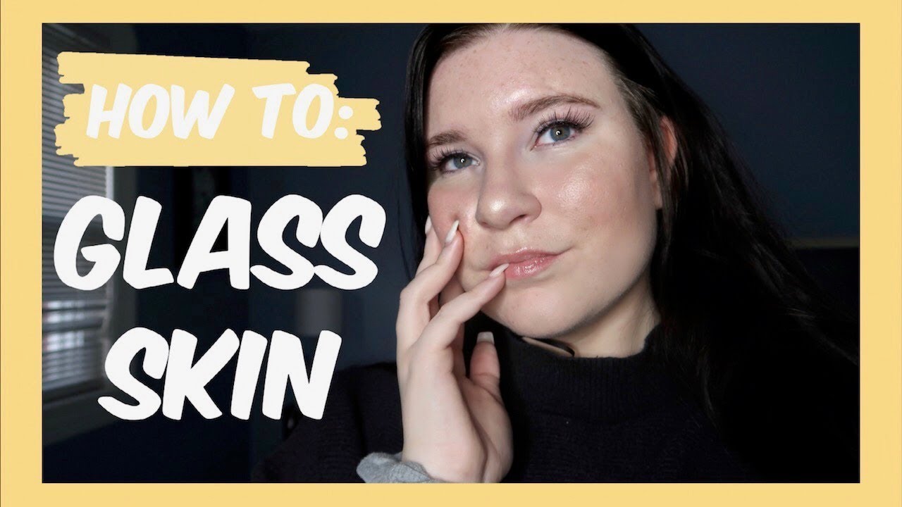 glass skin tutorial - YouTube